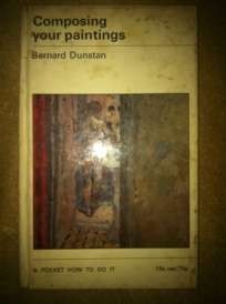 Composing your paintings by Bernard Dunstan | Goodreads