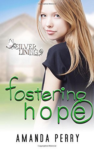 Fostering Hope (Silver Lining) by Amanda Perry | Goodreads