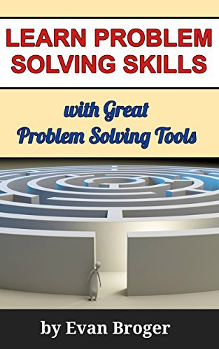 Problem Solving for Smart People: Using Effective Problem Solving Tools ...