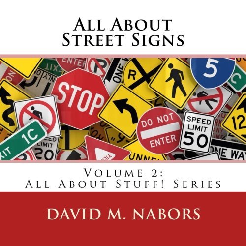 All About Street Signs (All About Stuff!) by David M Nabors | Goodreads