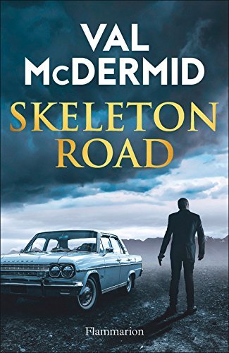 Skeleton Road by Val McDermid | Goodreads