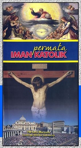 Permata Iman Katolik by Y.M. Seto Marsunu | Goodreads