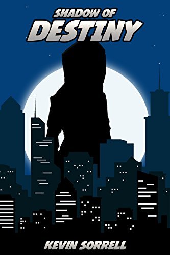 Shadow of Destiny: A Shadowfox Prequel by Kevin Sorrell | Goodreads