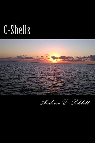 C-Shells by Andrew C. Schlett | Goodreads