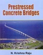 Prestressed Concrete Bridges by N. Krishna Raju | Goodreads