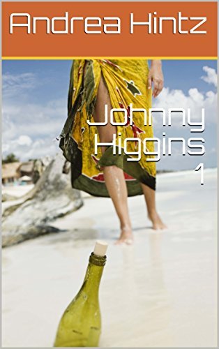 Johnny Higgins: 1 by Andrea Hintz | Goodreads