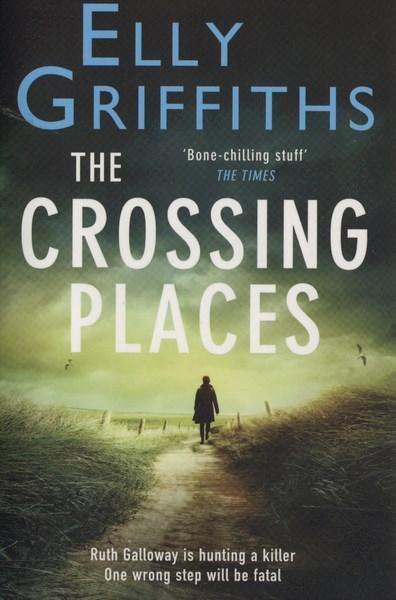 Crossing Places by Elly Griffiths | Goodreads