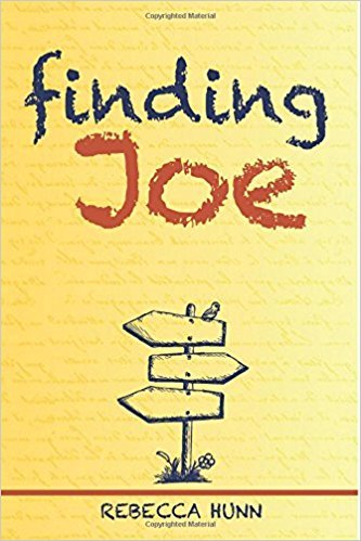 Finding Joe by Rebecca Hunn | Goodreads