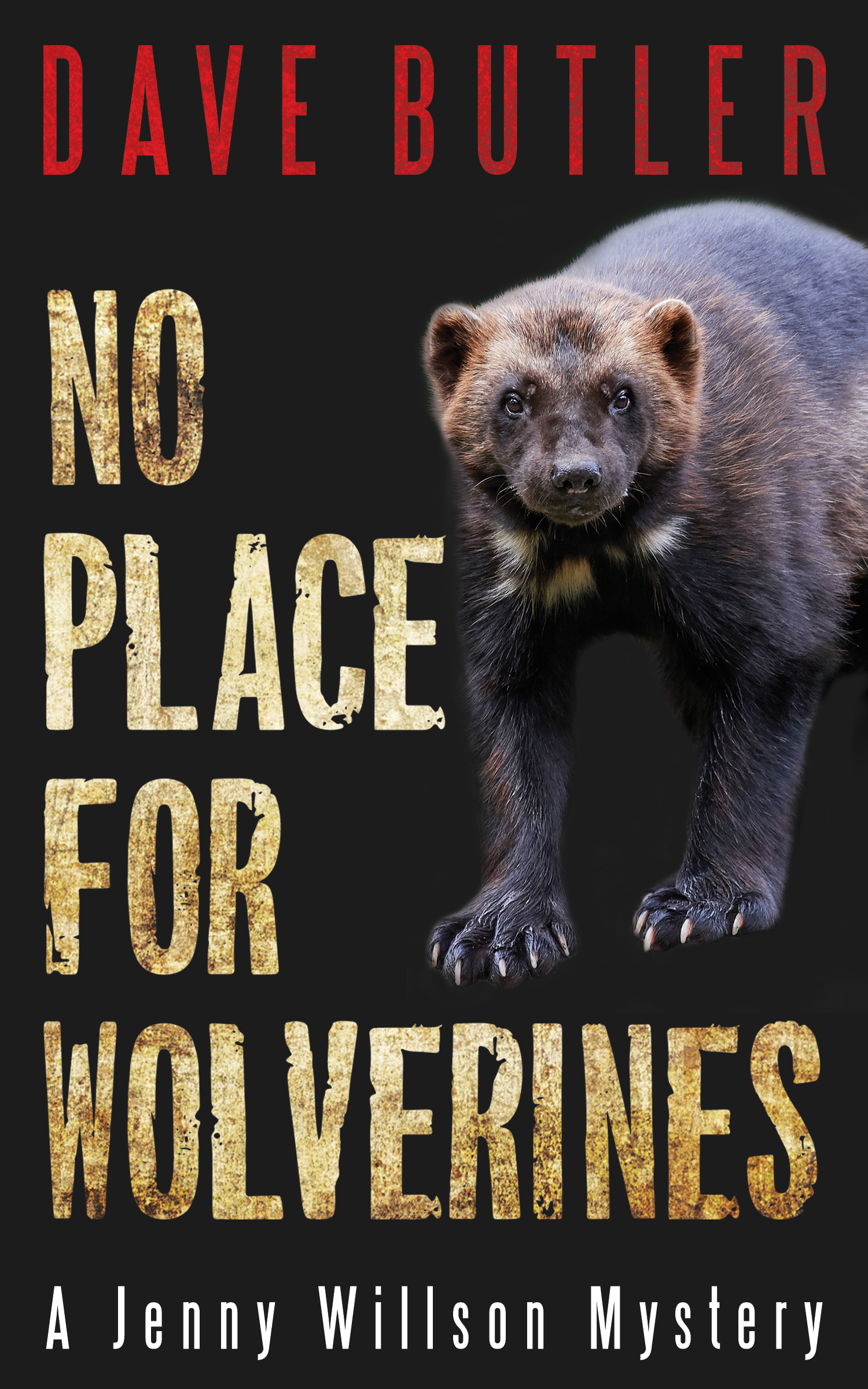 No Place for Wolverines (A Jenny Willson Mystery #2) by Dave Butler ...