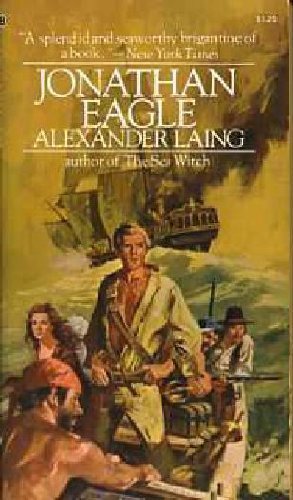 Jonathan Eagle by Alexander Laing | Goodreads