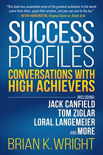 Success Profiles: Conversations With High Achievers Including Jack ...