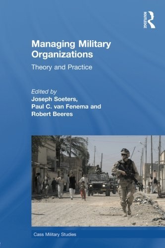 Managing Military Organizations by Joseph Soeters | Goodreads
