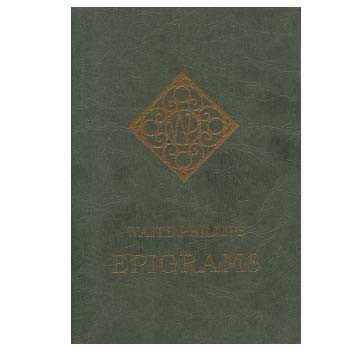 Waite Phillips Epigrams by Waite Phillips | Goodreads