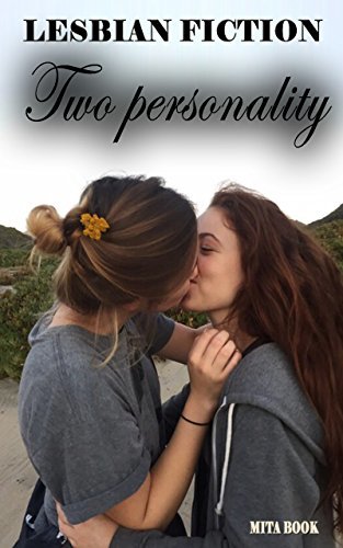 Lesbian fiction: Two personality (Lesbian seduction) by Mita book | Goodreads