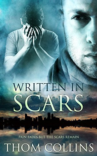 Written in Scars by Thom Collins | Goodreads
