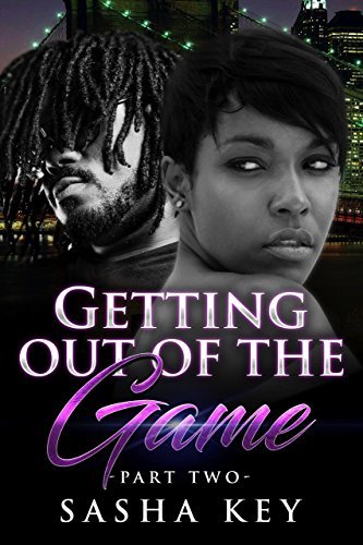 Getting Out Of The Game 2 by Sasha Key | Goodreads