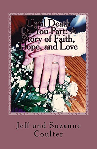 Until Death Do You Part: A Story of Faith, Hope, and Love by Jeff Coulter | Goodreads