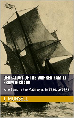 Genealogy of the Warren family from Richard: Who Came in the Mayflower ...