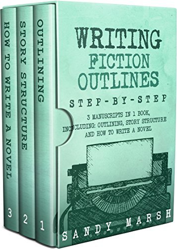 Writing Fiction Outlines: Step-by-Step | 3 Manuscripts in 1 Book ...