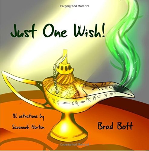 Just One Wish! by Brad Bott | Goodreads