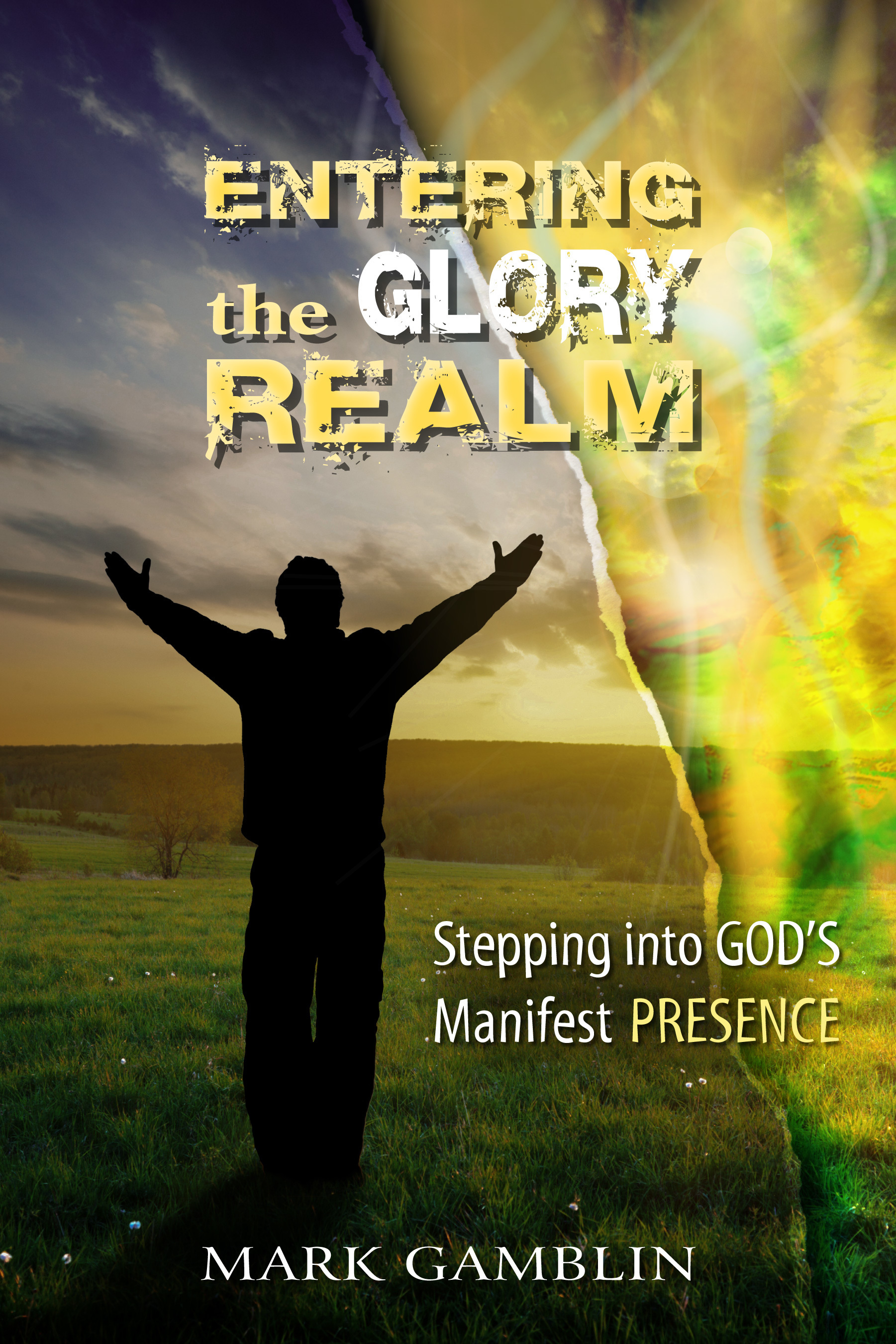 Entering the Glory Realm by Mark Gamblin | Goodreads