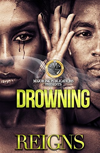 Drowning: A Complete Novel by Reigns | Goodreads