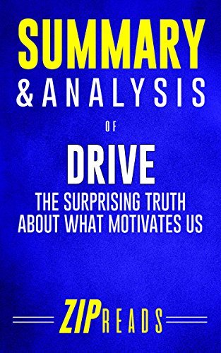 Summary & Analysis of Drive: The Surprising Truth About What Motivates ...