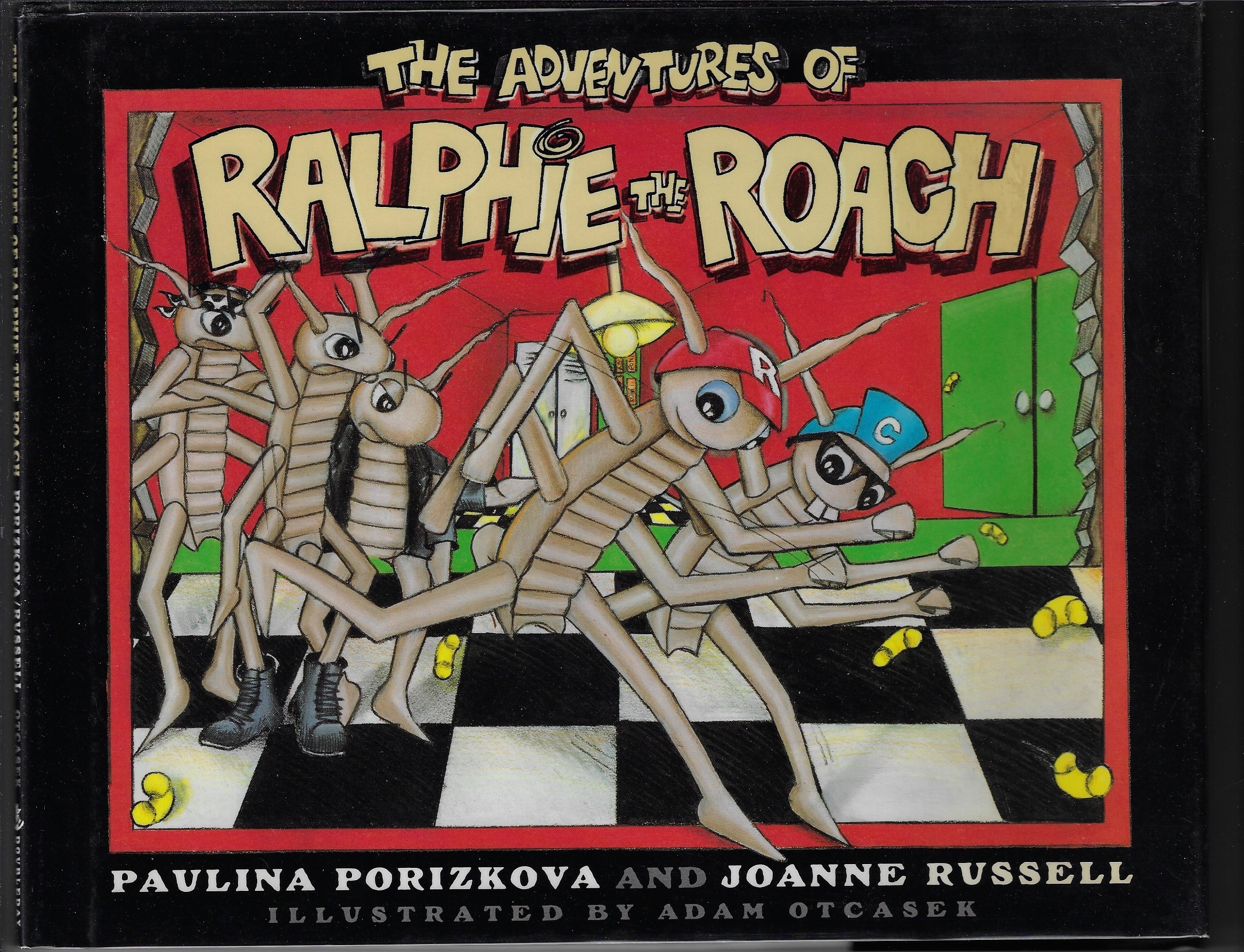 The Adventures of Ralphie the Roach by Paulina Porizkova | Goodreads