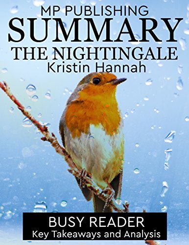 Summary: The Nightingale: by Kristin Hannah: Key Takeaways and Analysis ...