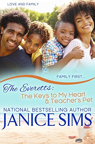 The Everetts: The Keys to My Heart & Teacher’s Pet by Janice Sims ...