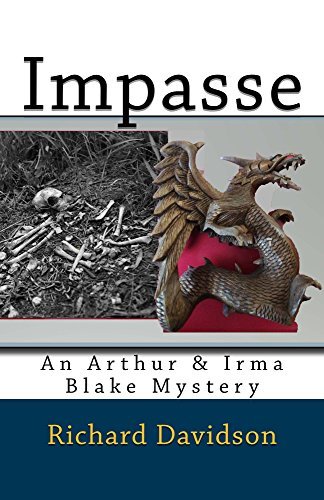 Impasse: An Arthur & Irma Blake Mystery by Richard Davidson | Goodreads