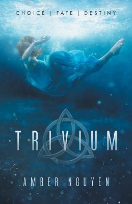 Trivium by Amber M Nguyen | Goodreads