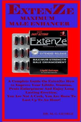 Extenze Maximum Male Enhancer: A Complete Guide on Extenze: How to ...