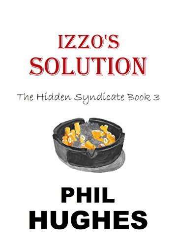 Izzo's Solution by Phil Hughes | Goodreads
