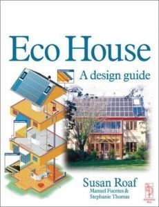 Ecohouse: A Design Guide by Susan Roaf | Goodreads