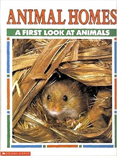 Animal Homes a First Look At Animals by Diane James | Goodreads