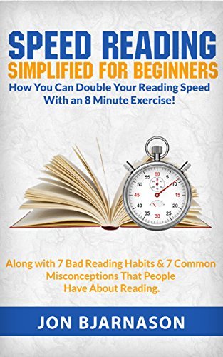 Speed Reading Simplified for Beginners: How You Can Double Your Reading ...