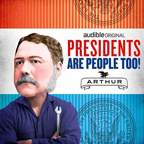 Presidents Are People Too! Ep. 22: Chester A Arthur by Alexis Coe ...