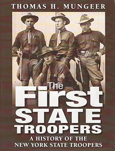 The First State Troopers by Thomas H. Mungeer | Goodreads