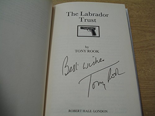 Labrador Trust by Tony Rook | Goodreads