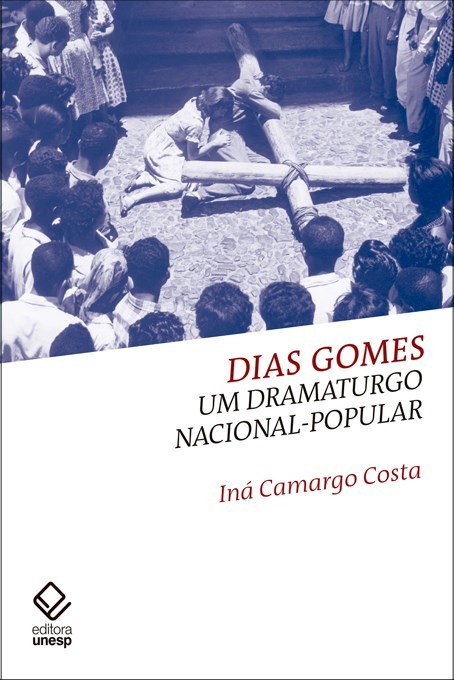 Dias Gomes Um Dramaturgo Nacional-Popular by Ina Camargo Costa | Goodreads