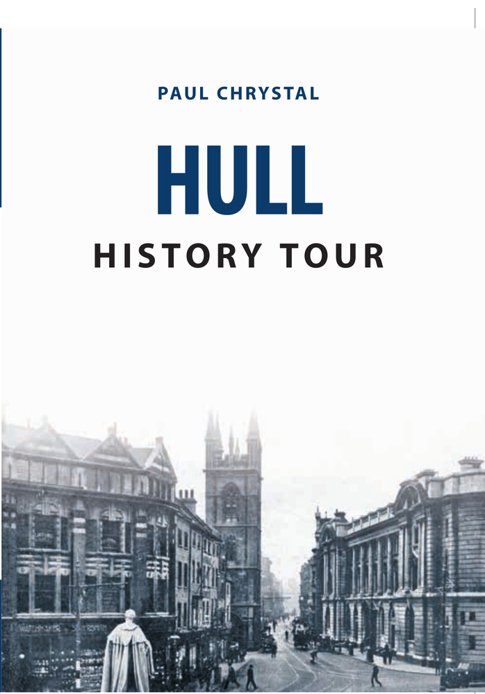 Hull History Tour by Paul Chrystal | Goodreads