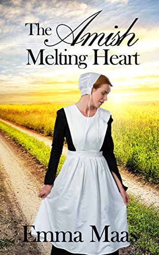 The Amish Melting Heart (Amish Romance) by Emma Maas | Goodreads