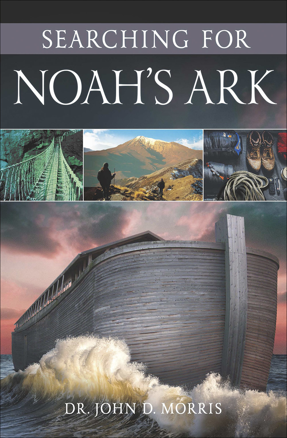 Searching for Noah's Ark (ICR): (booklet) by John D. Morris | Goodreads