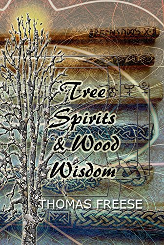 Tree Spirits and Wood Wisdom by Thomas Freese | Goodreads