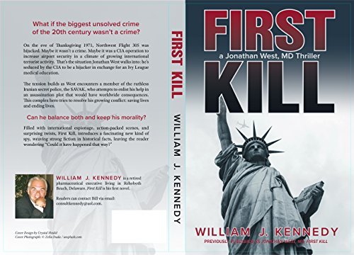 First Kill: A Jonathan West, MD Thriller by William J. Kennedy | Goodreads