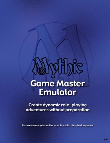 Mythic Game Master Emulator by Tom Pigeon | Goodreads