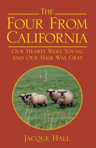 The Four From California: Our Hearts Were Young and Our Hair Was Gray ...