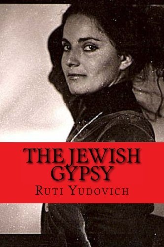 The Jewish Gypsy by Ruti Yudovich | Goodreads