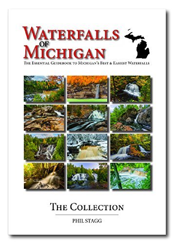 Waterfalls of Michigan: The Collection by Phil Stagg | Goodreads